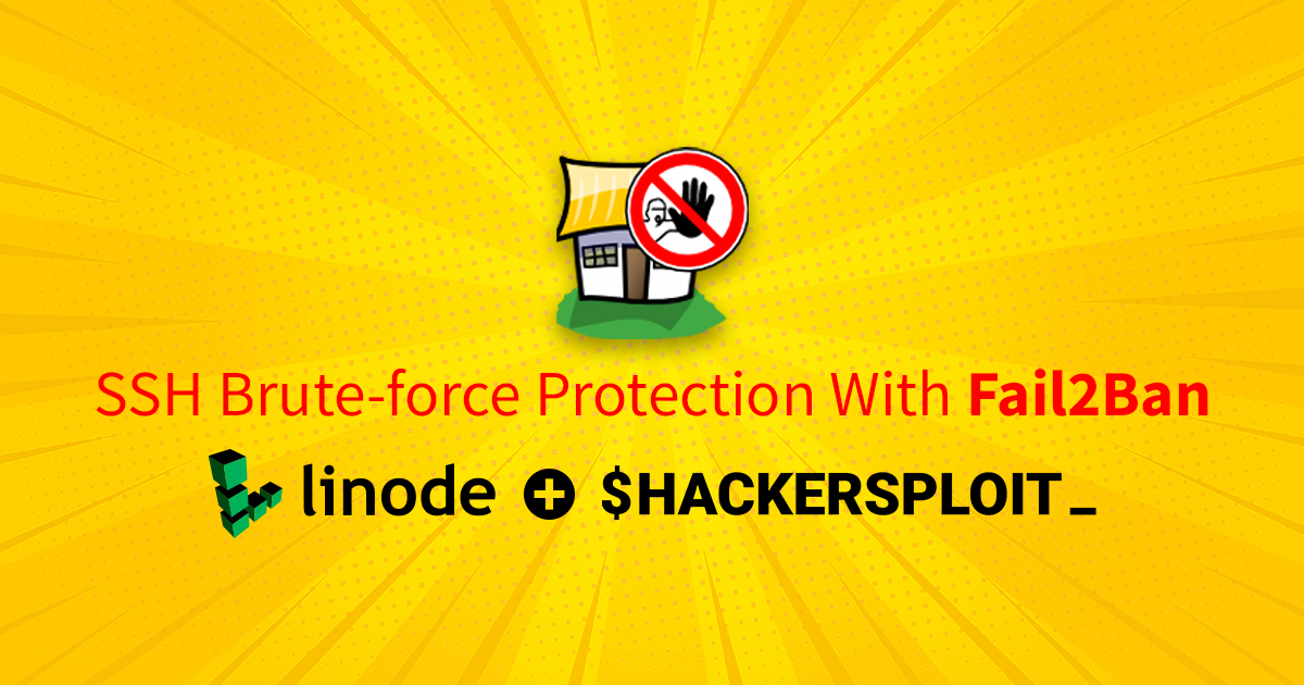 How to Use Fail2Ban for SSH Brute-force Protection | Linode