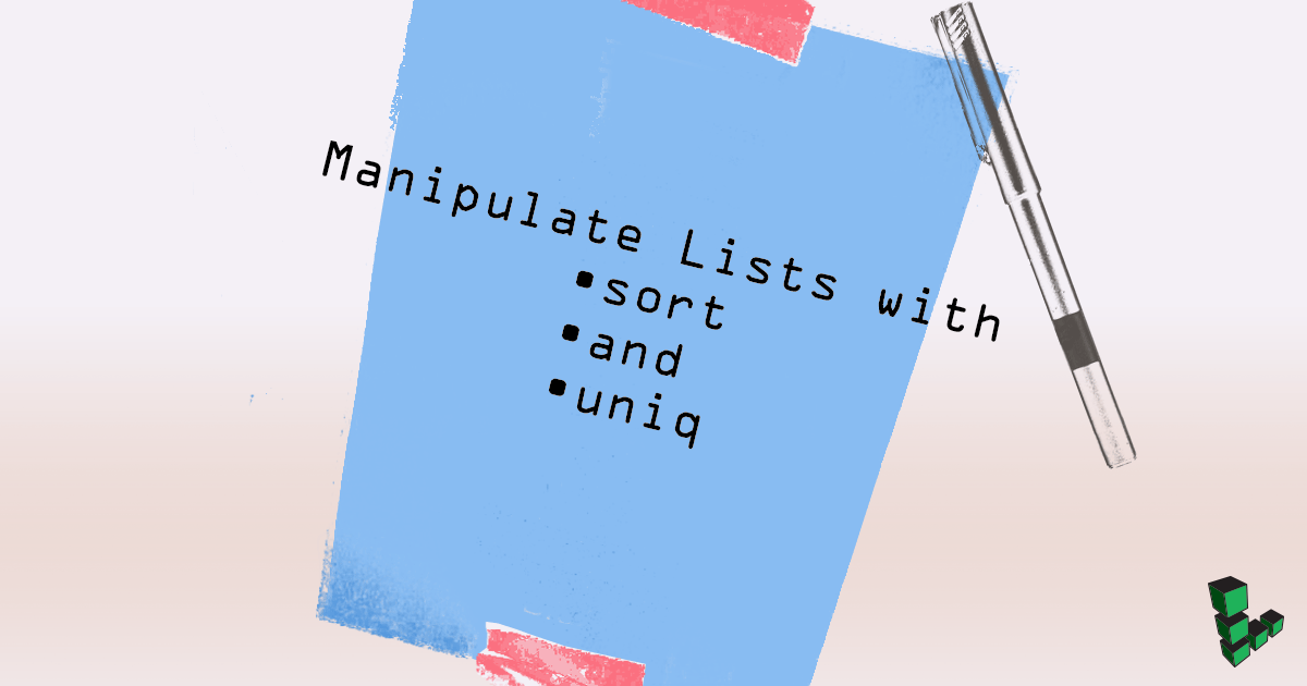 Manipulate Lists With Sort And Uniq Linode