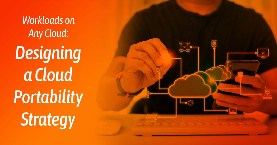 Workloads on Any Cloud: Designing a Cloud Portability Strategy | Akamai